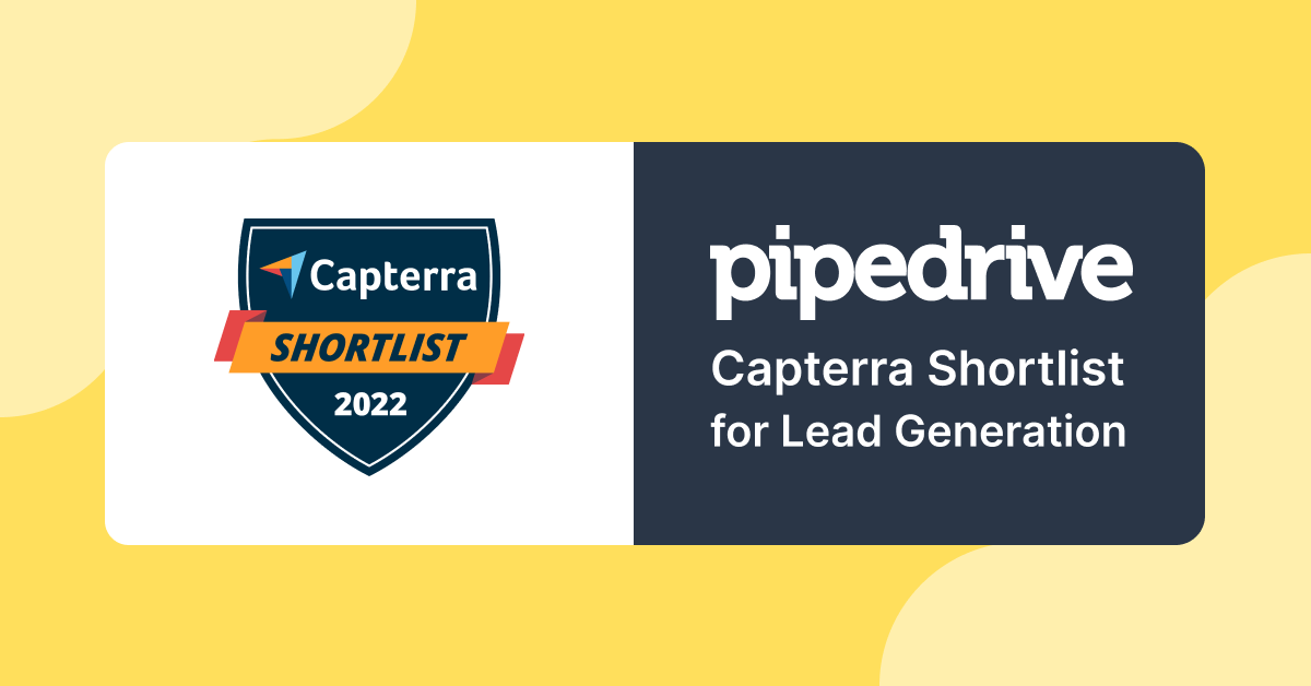 Pipedrive included in the Capterra Shortlist for Best Lead Generation Software of 2022 | Pipedrive