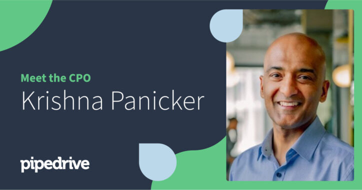 Krishna Panicker Promoted to Chief Product Officer | Pipedrive